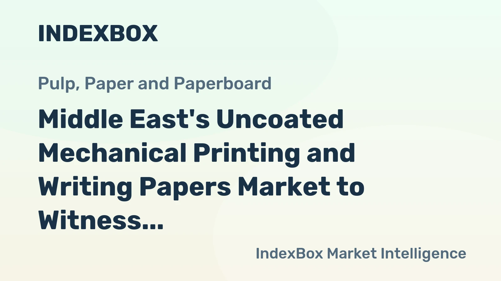 Middle East's Uncoated Mechanical Printing and Writing Papers Market to Witness Moderate Growth with Market Volume Reaching 169K Tons and Market Value at $161M by 2035