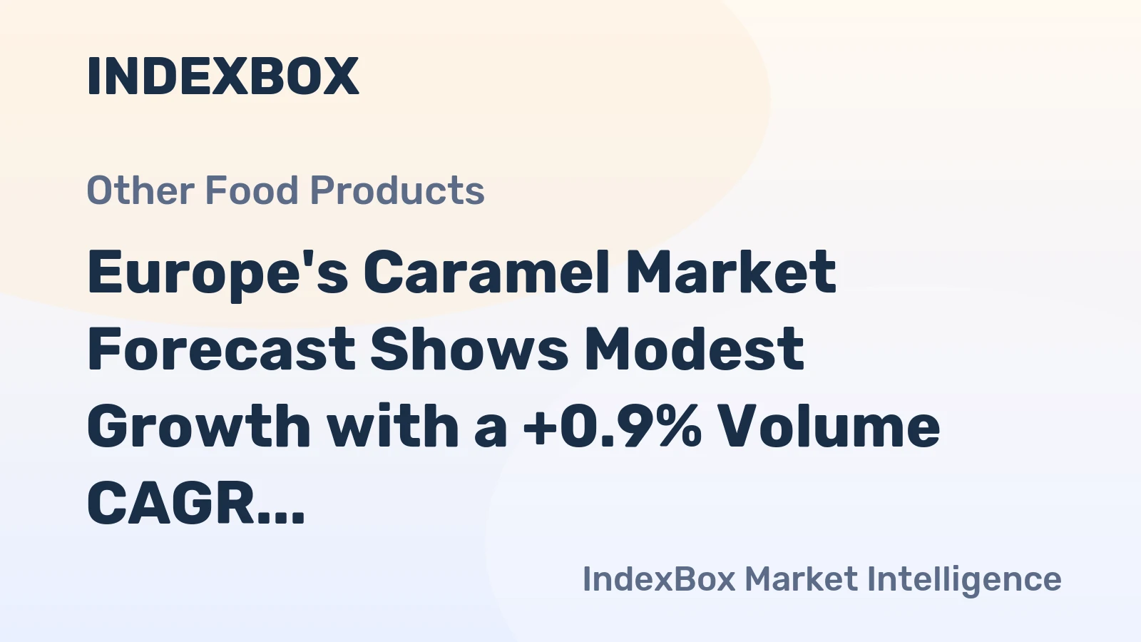 Europe's Caramel Market Forecast Shows Modest Growth with a +0.9% Volume CAGR Through 2035