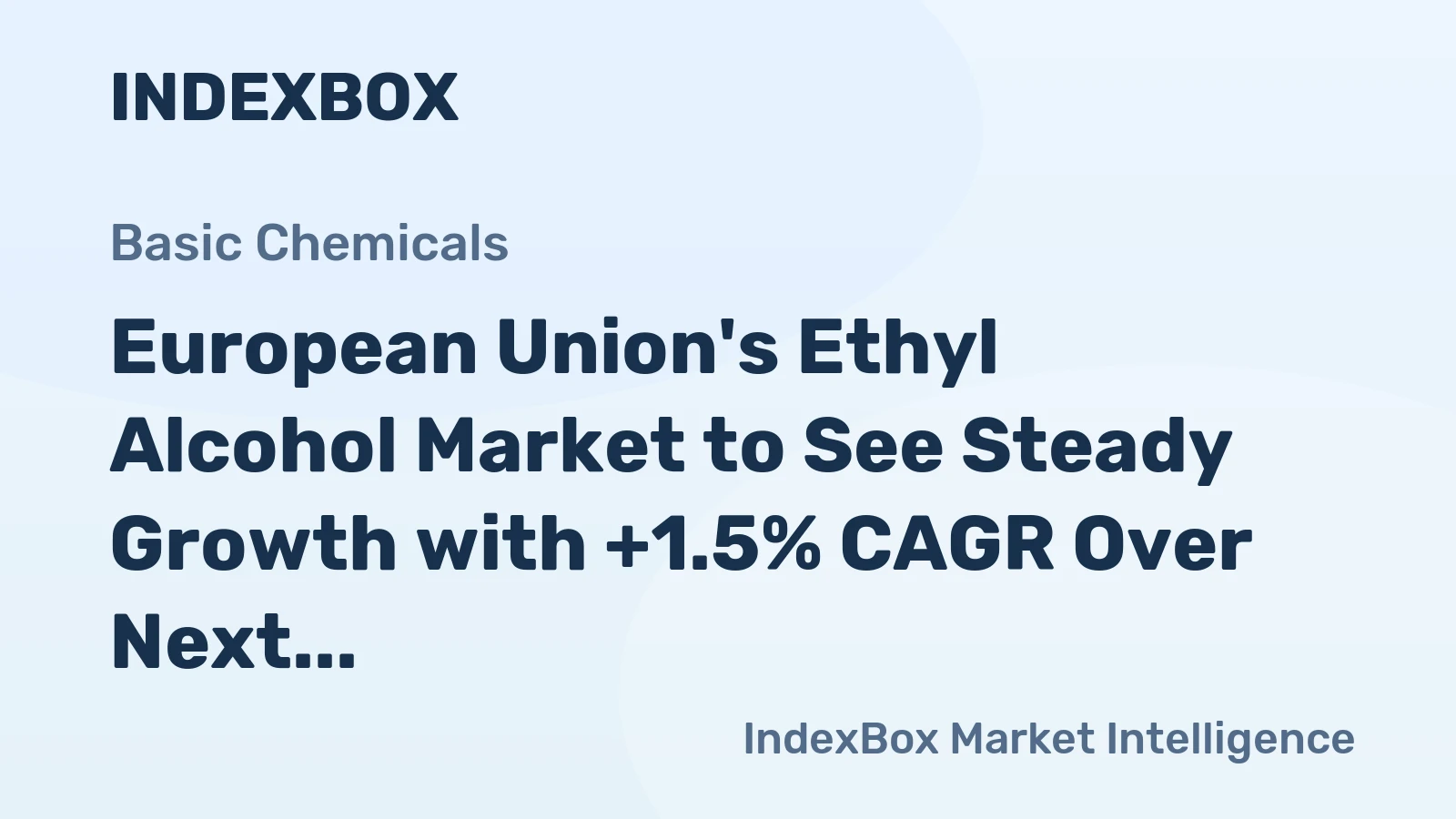 European Union's Ethyl Alcohol Market to See Steady Growth with +1.5% CAGR Over Next Decade