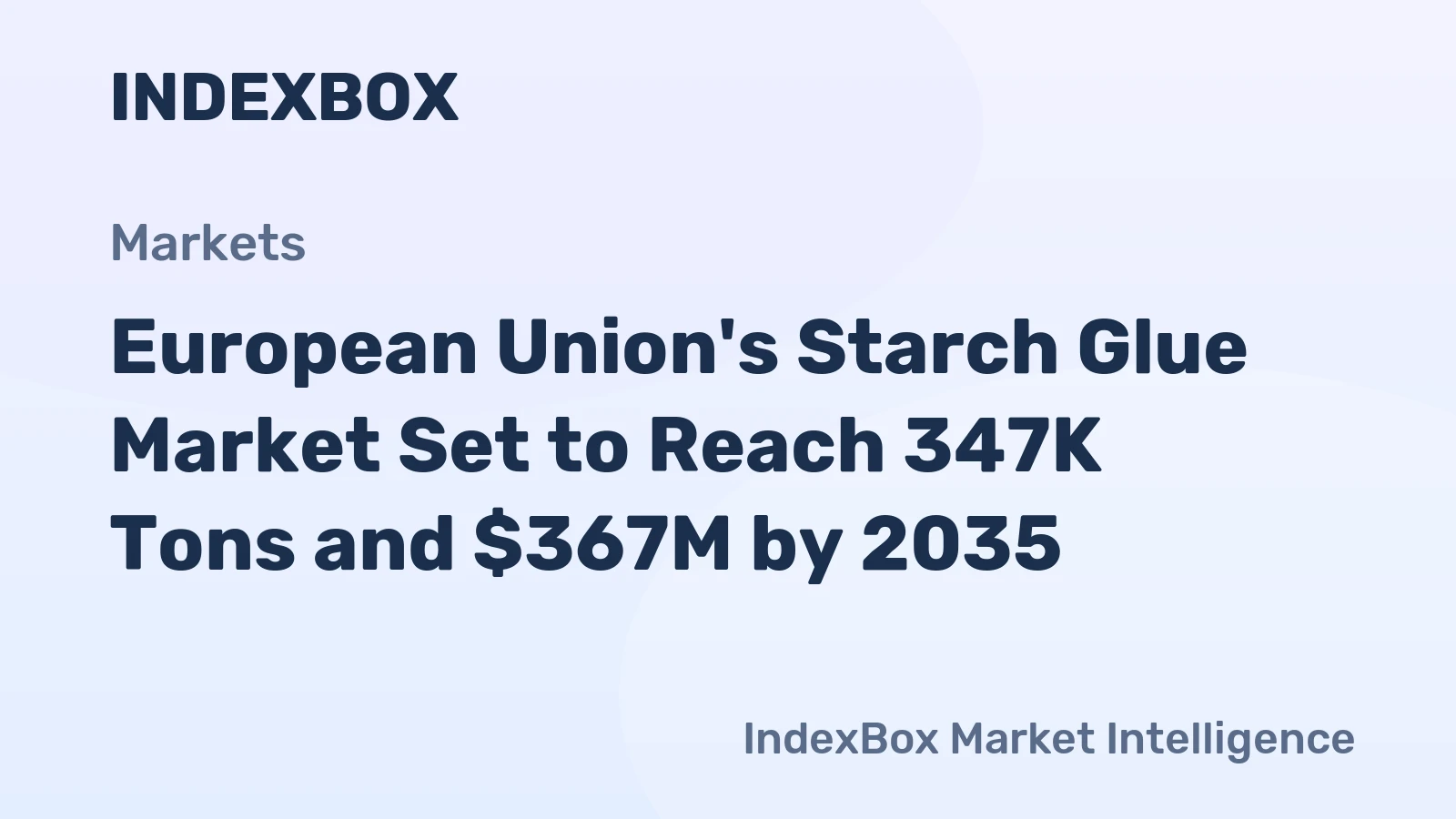 European Union's Starch Glue Market Set to Reach 347K Tons and $367M by 2035