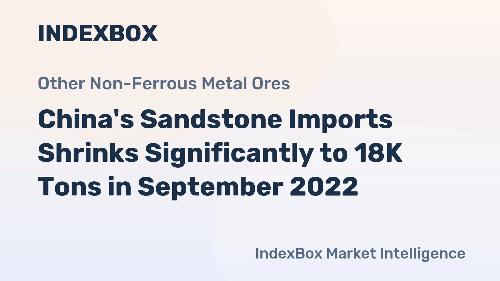 China's Sandstone Imports Shrinks Significantly to 18K Tons in September 2022