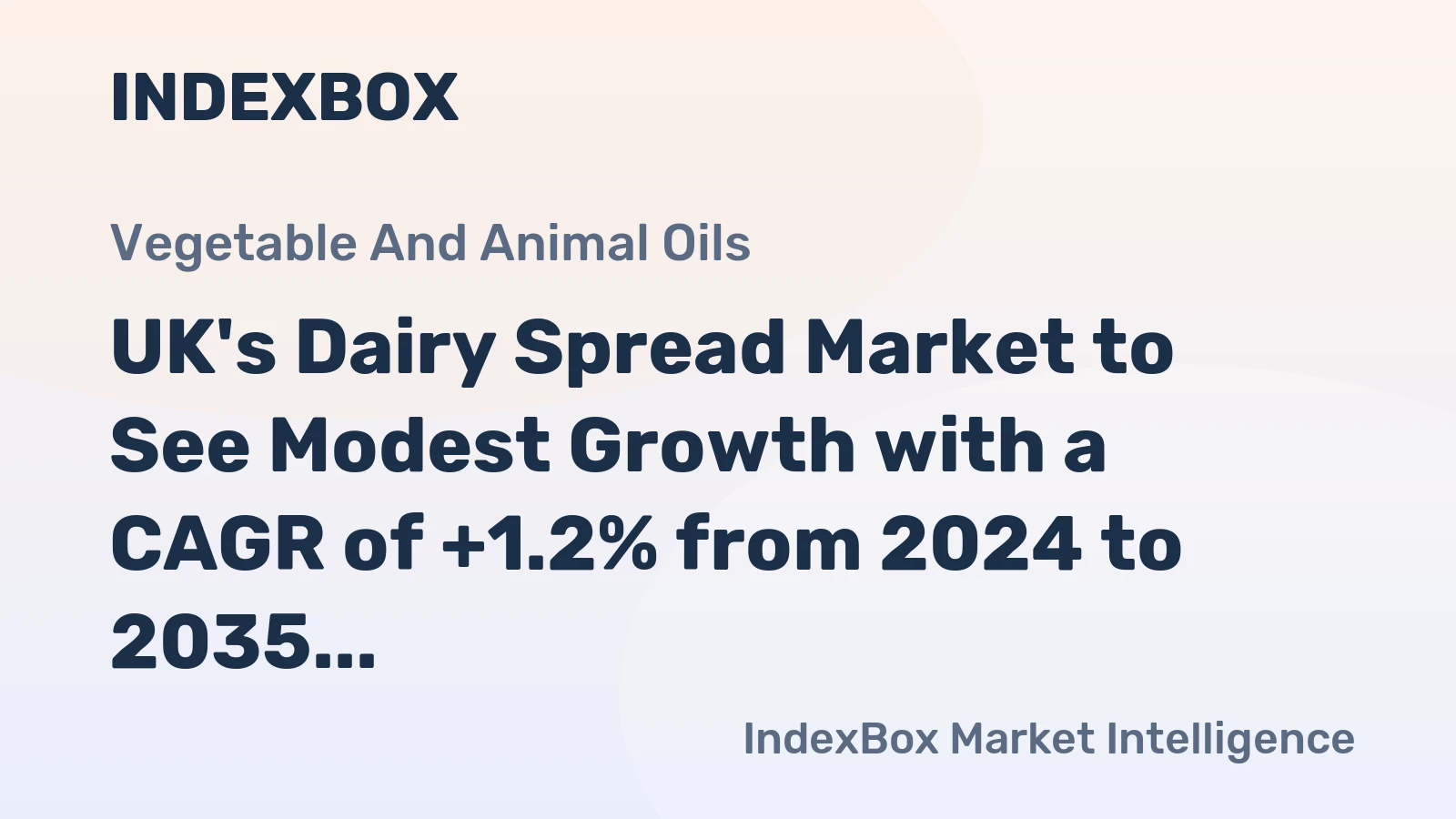 UK's Dairy Spread Market to See Modest Growth with a CAGR of +1.2% from 2024 to 2035