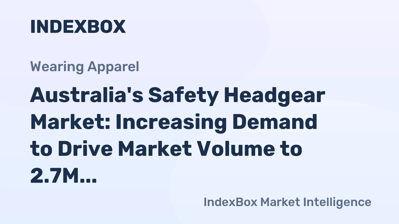 Australia's Safety Headgear Market: Increasing Demand to Drive Market Volume to 2.7M Units and Market Value to $93M by 2035