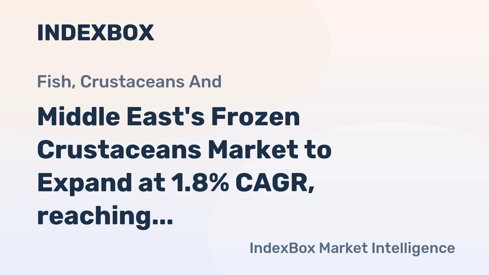 Middle East's Frozen Crustaceans Market to Expand at 1.8% CAGR, reaching $1.9B by 2035