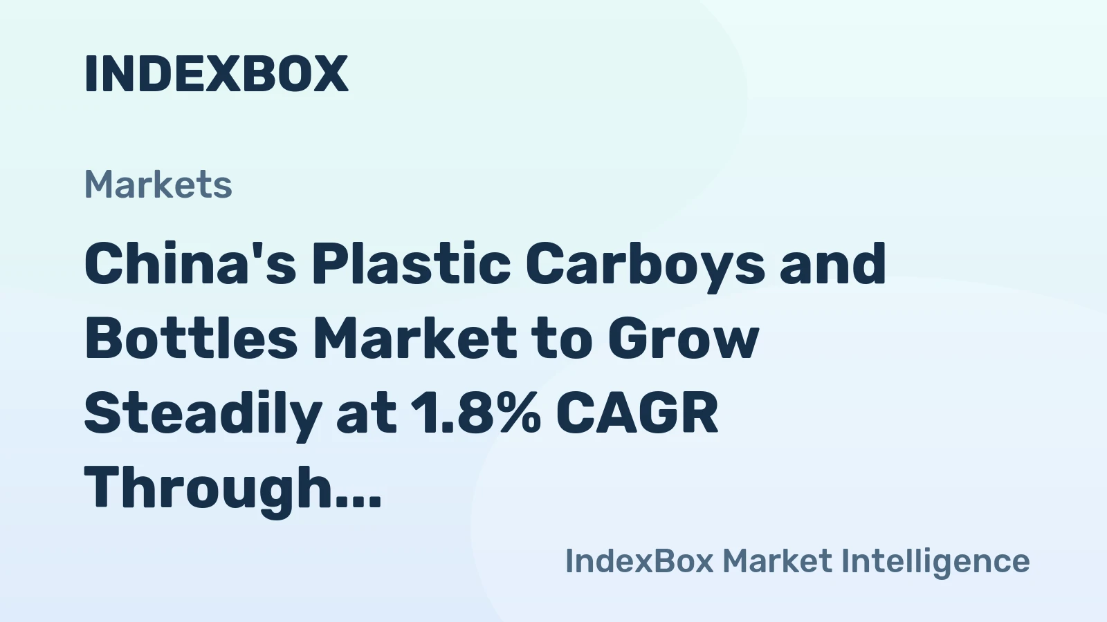 China's Plastic Carboys and Bottles Market to Grow Steadily at 1.8% CAGR Through 2035
