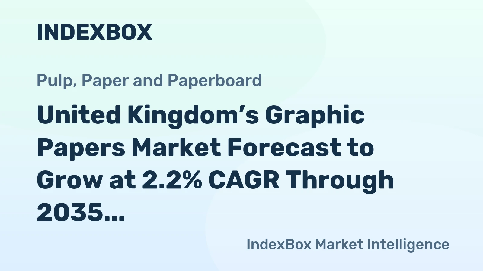 United Kingdom’s Graphic Papers Market Forecast to Grow at 2.2% CAGR Through 2035