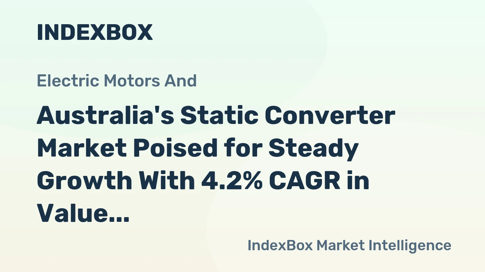Australia's Static Converter Market Poised for Steady Growth With 4.2% CAGR in Value Through 2035