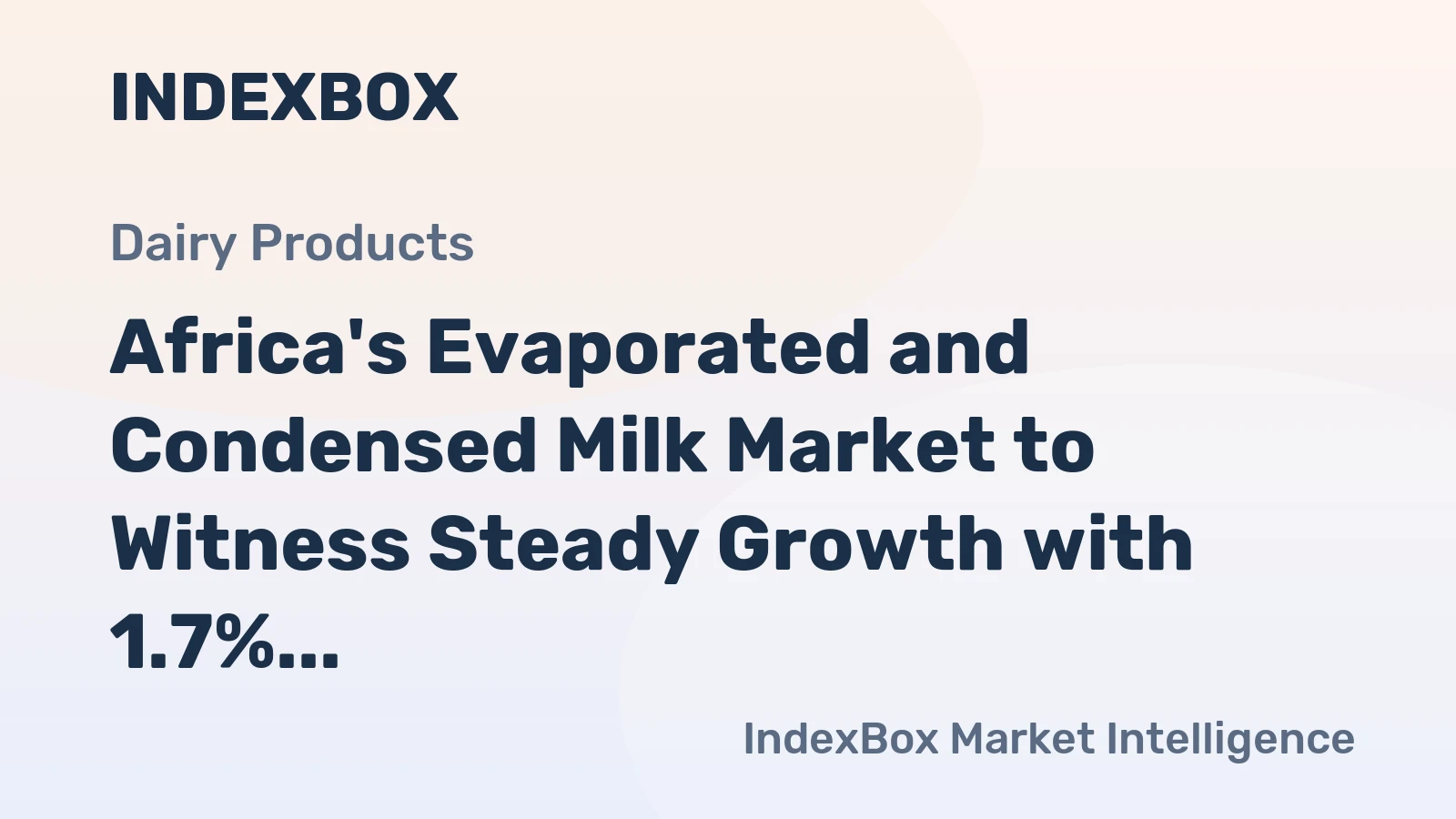 Africa's Evaporated and Condensed Milk Market to Witness Steady Growth with 1.7% CAGR Over the Next Decade