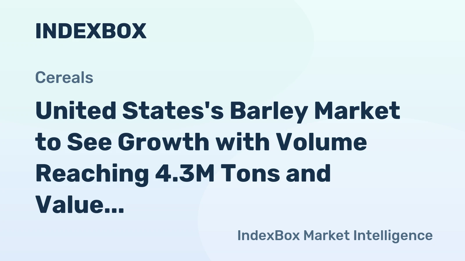 United States's Barley Market to See Growth with Volume Reaching 4.3M Tons and Value Hitting $1.2B by 2035