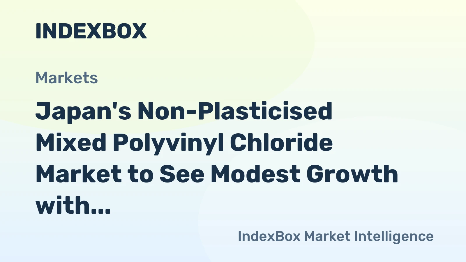 Japan's Non-Plasticised Mixed Polyvinyl Chloride Market to See Modest Growth with +0.5% CAGR