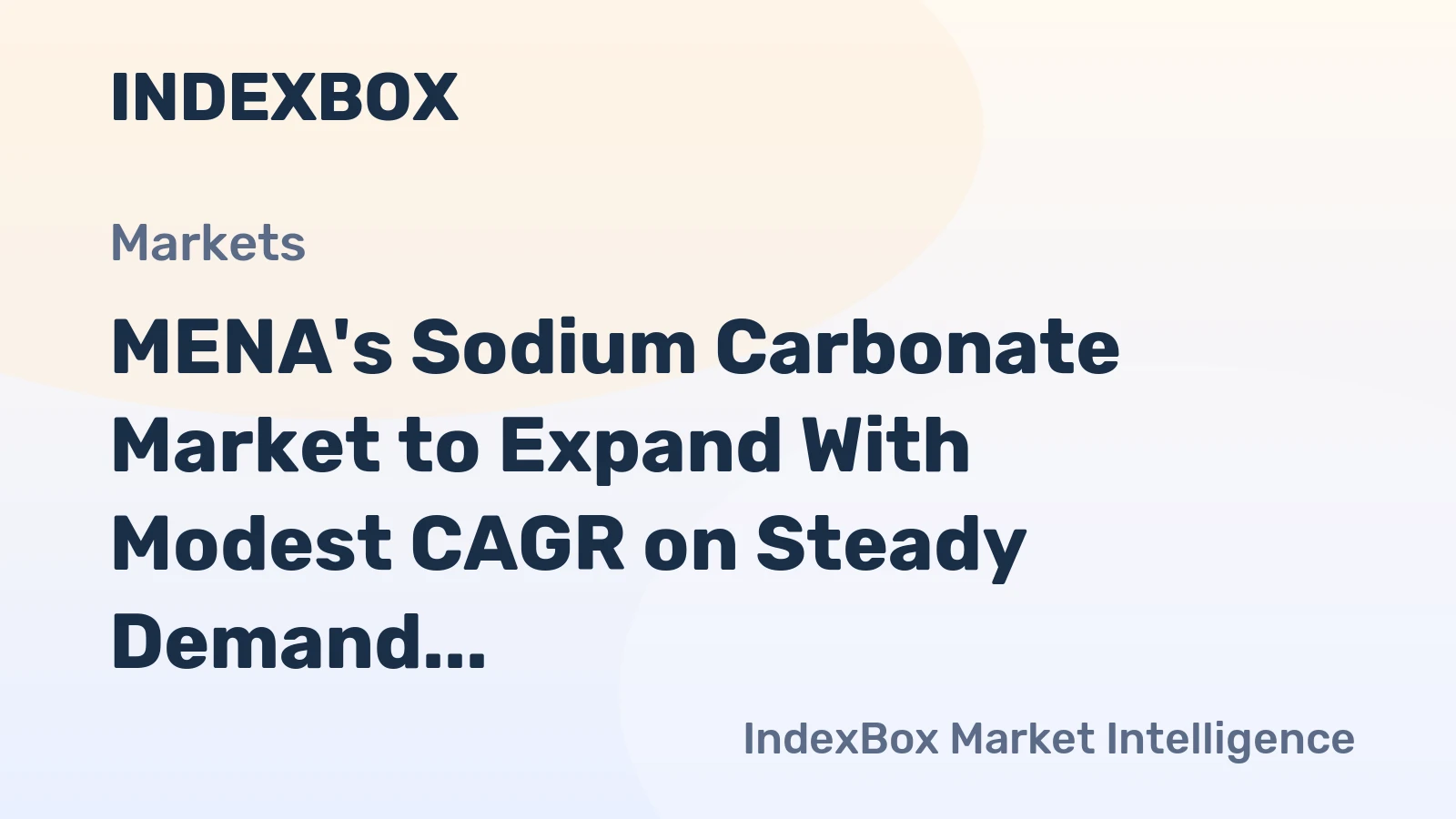 MENA's Sodium Carbonate Market to Expand With Modest CAGR on Steady Demand
