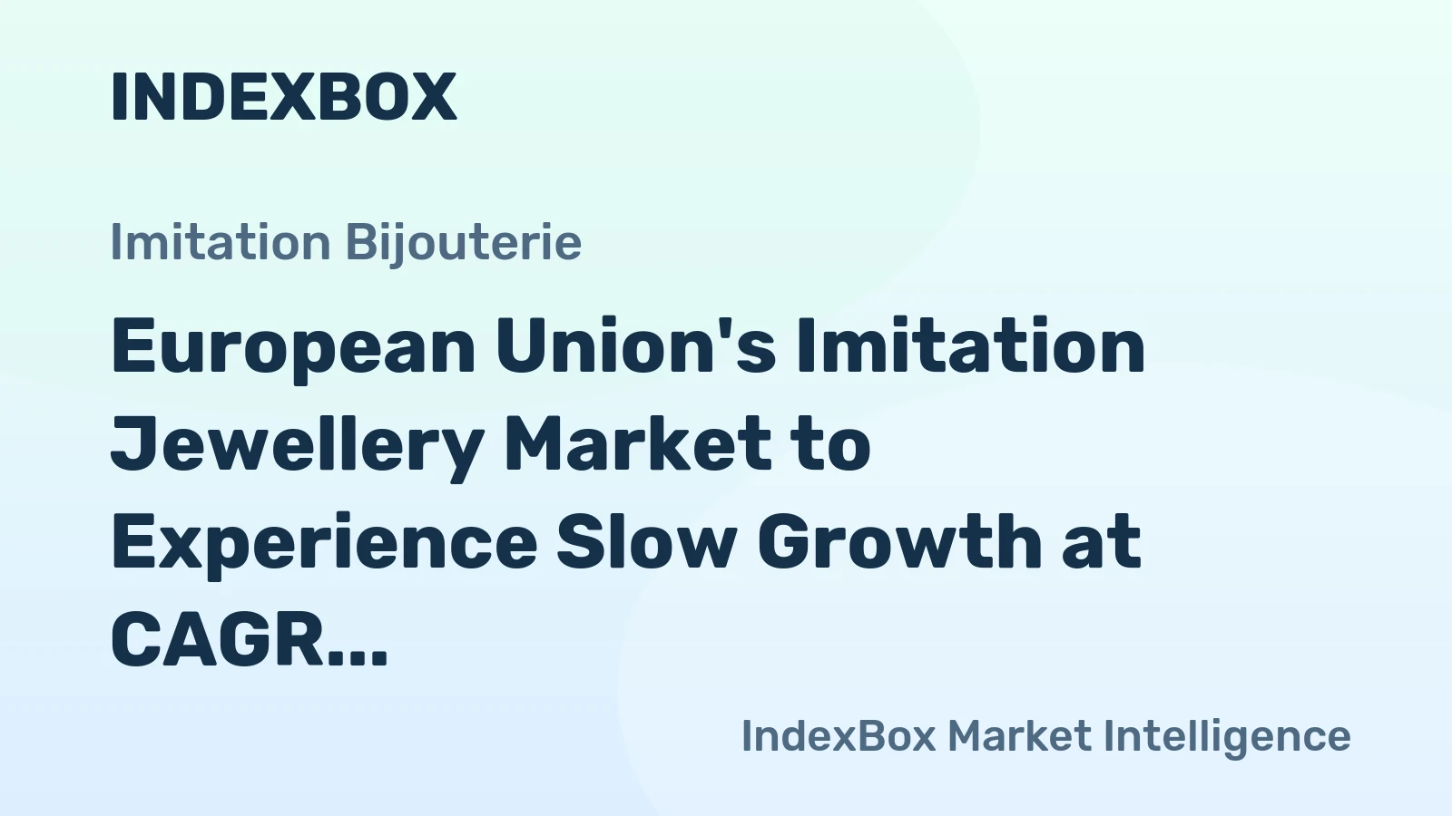 European Union's Imitation Jewellery Market to Experience Slow Growth at CAGR of +1.8% Leading to 38K tons by 2035