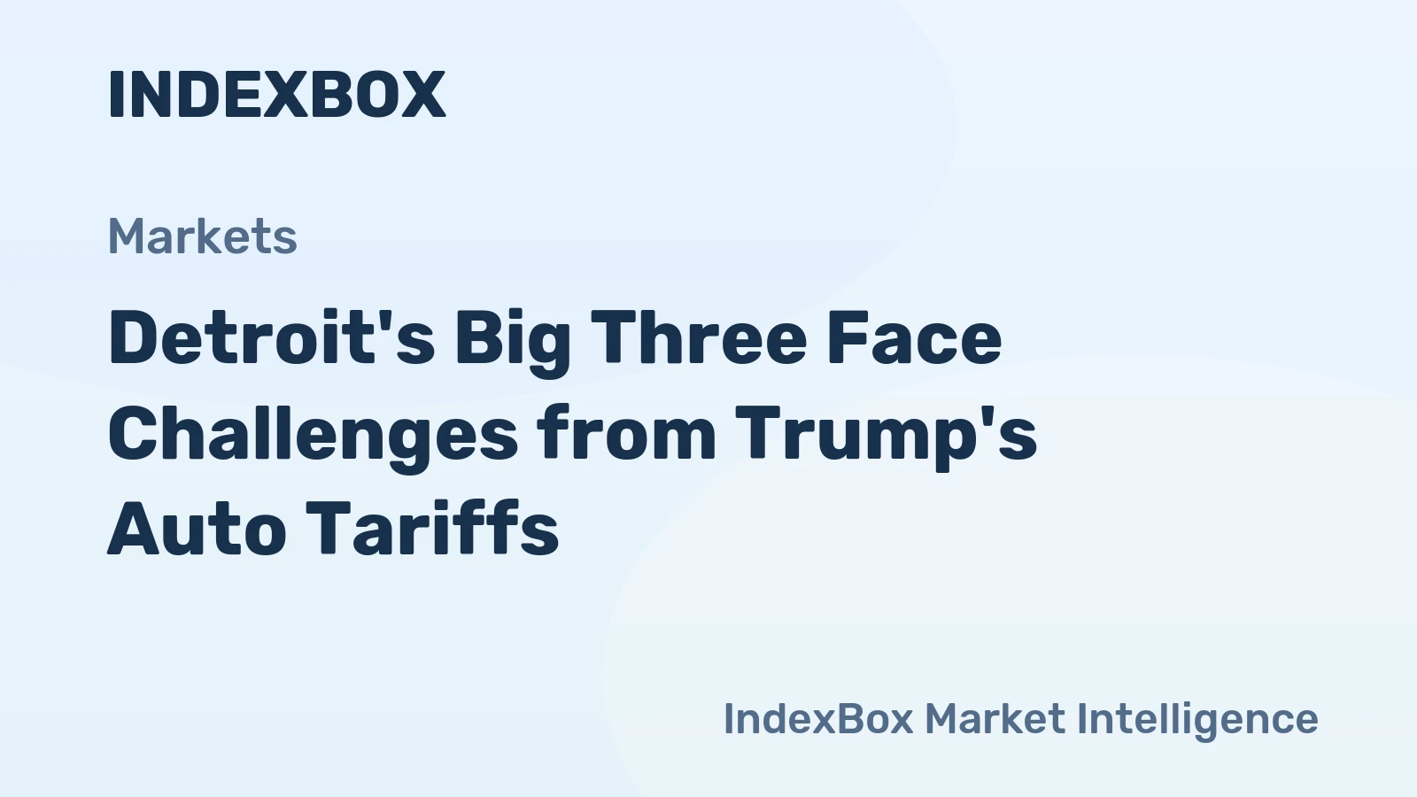 Detroit's Big Three Face Challenges from Trump's Auto Tariffs
