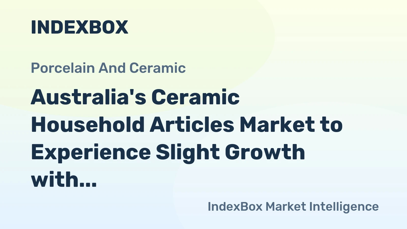 Australia's Ceramic Household Articles Market to Experience Slight Growth with +1.9% CAGR till 2035