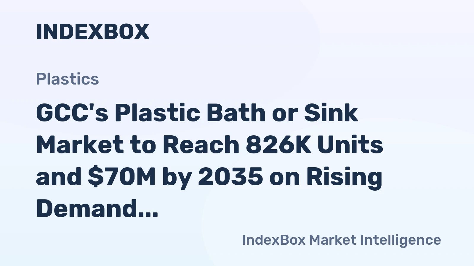 GCC's Plastic Bath or Sink Market to Reach 826K Units and $70M by 2035 on Rising Demand