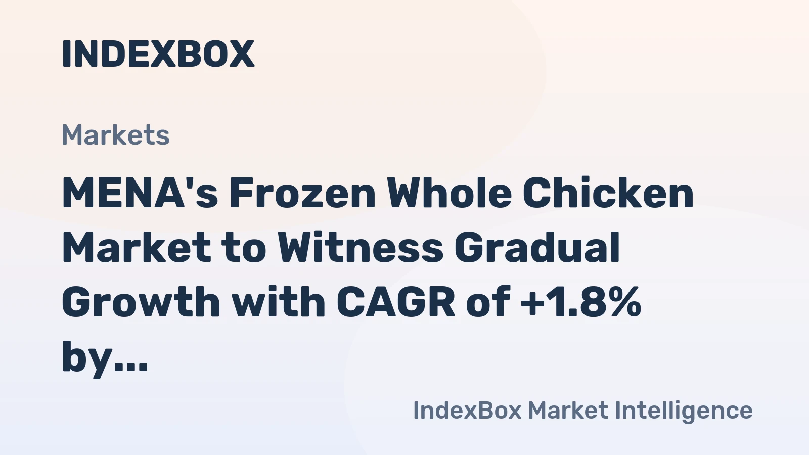 MENA's Frozen Whole Chicken Market to Witness Gradual Growth with CAGR of +1.8% by 2035