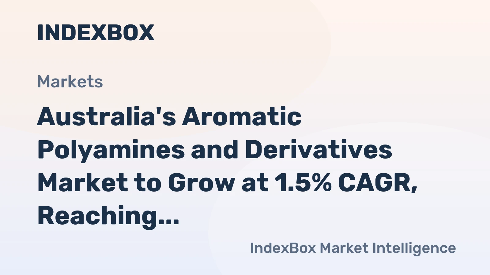 Australia's Aromatic Polyamines and Derivatives Market to Grow at 1.5% CAGR, Reaching 9.1K Tons by 2035