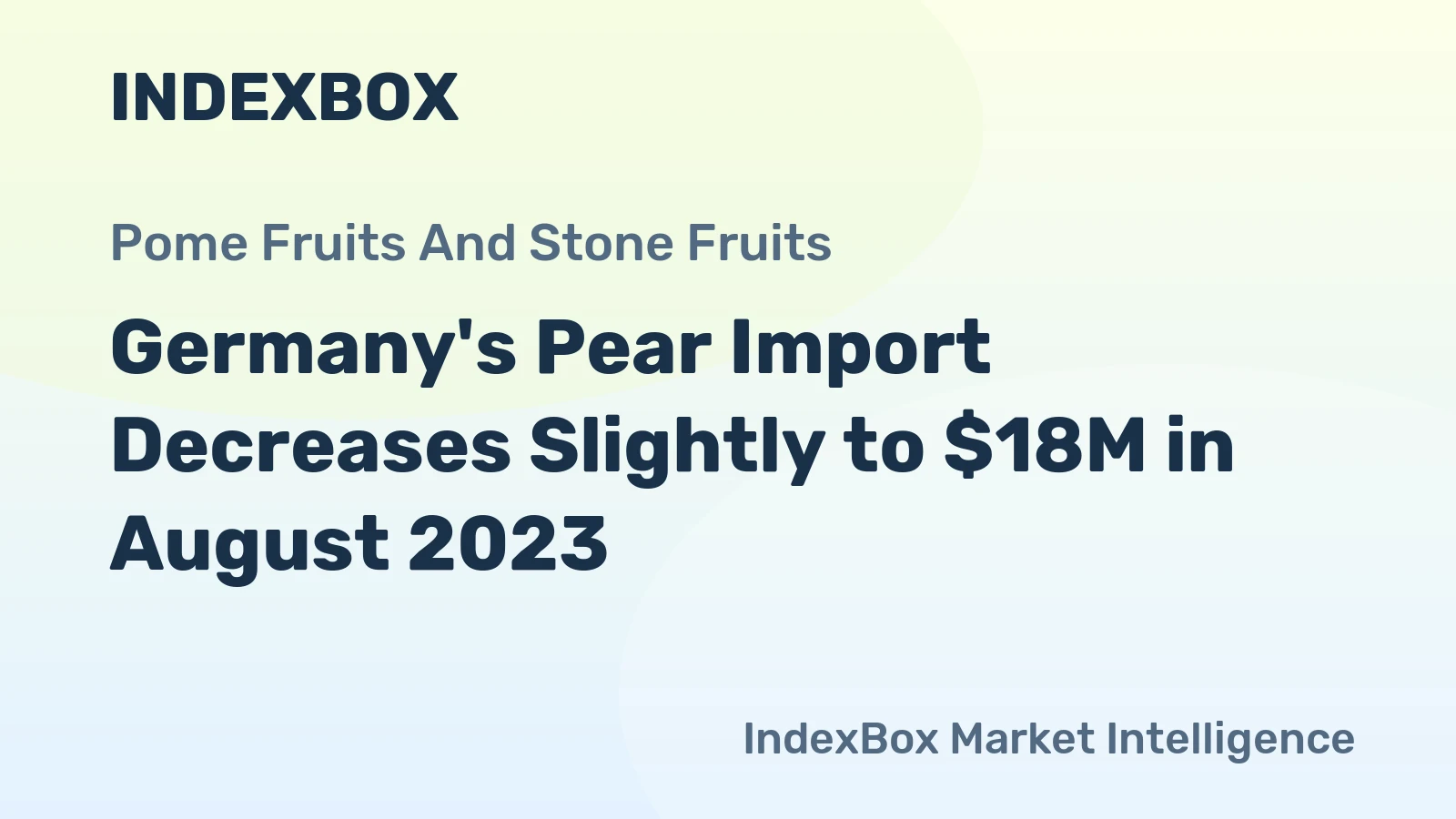Germany's Pear Import Decreases Slightly to $18M in August 2023