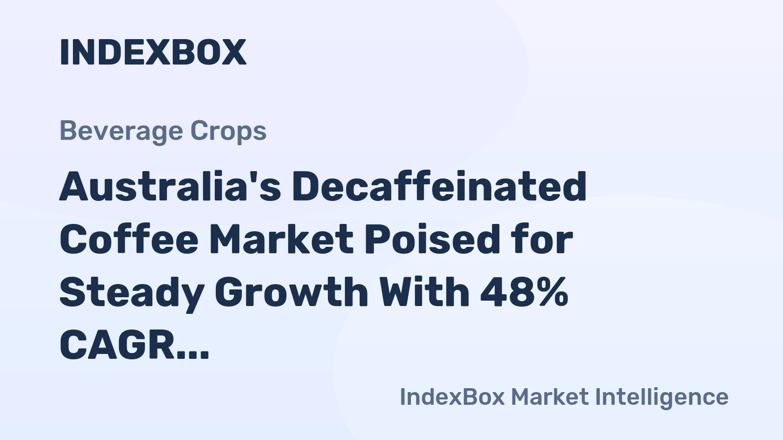 Australia's Decaffeinated Coffee Market Poised for Steady Growth With 48% CAGR in Value Through 2035