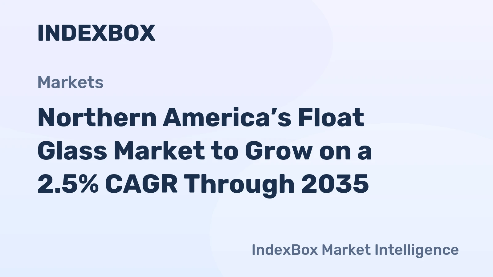 Northern America’s Float Glass Market to Grow on a 2.5% CAGR Through 2035