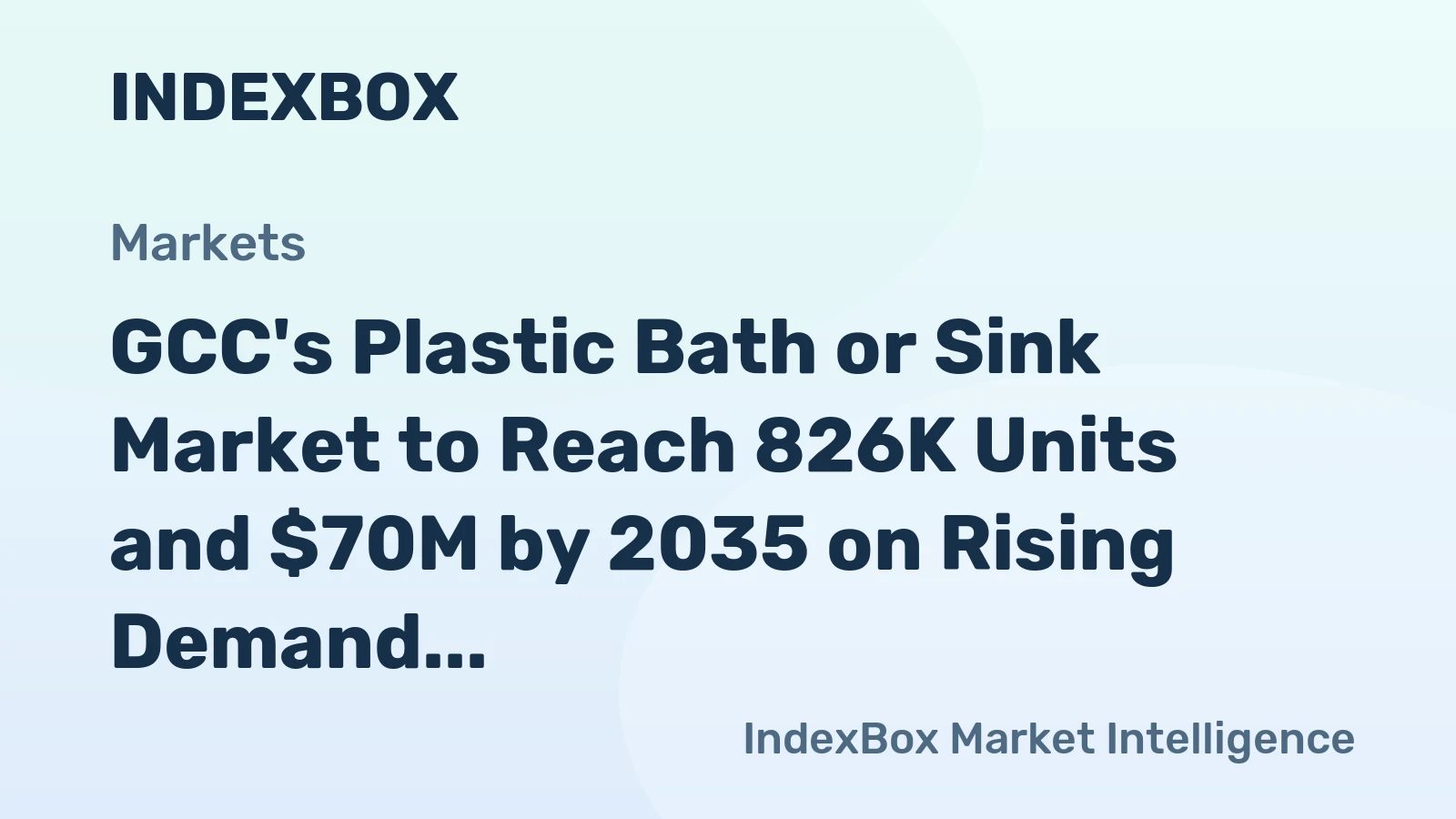 GCC's Plastic Bath or Sink Market to Reach 826K Units and $70M by 2035 on Rising Demand