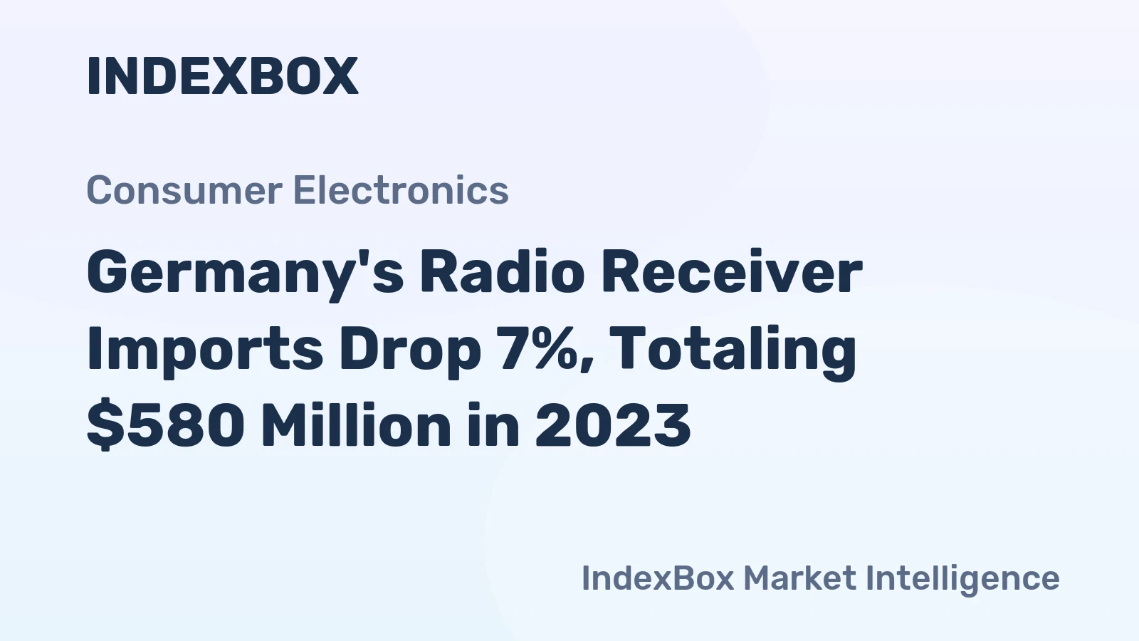 Germany's Radio Receiver Imports Drop 7%, Totaling $580 Million in 2023