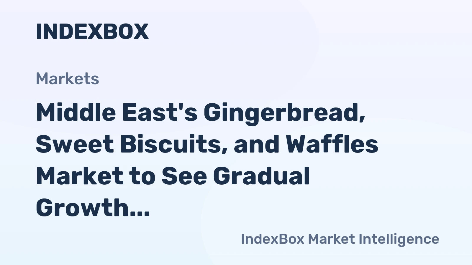 Middle East's Gingerbread, Sweet Biscuits, and Waffles Market to See Gradual Growth with CAGR of +0.6% from 2024 to 2035
