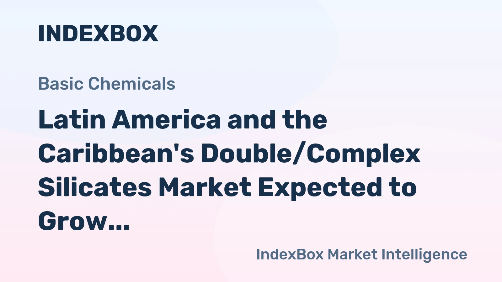 Latin America and the Caribbean's Double/Complex Silicates Market Expected to Grow with Volume Reaching 211K Tons and Value Reaching $216M by 2035