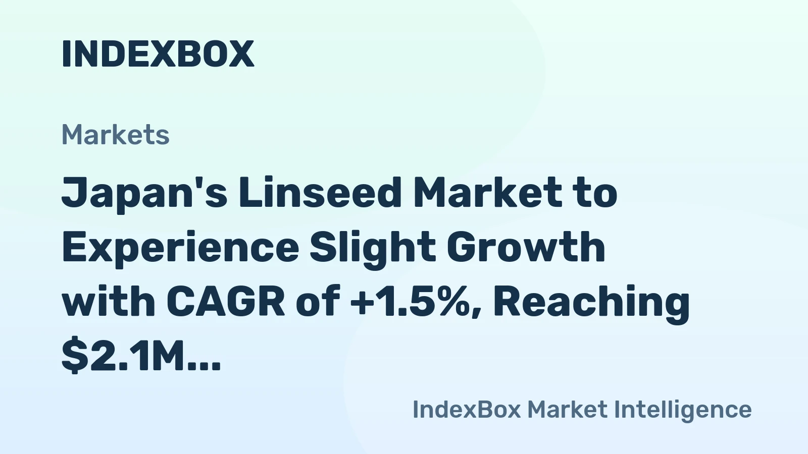 Japan's Linseed Market to Experience Slight Growth with CAGR of +1.5%, Reaching $2.1M by 2035