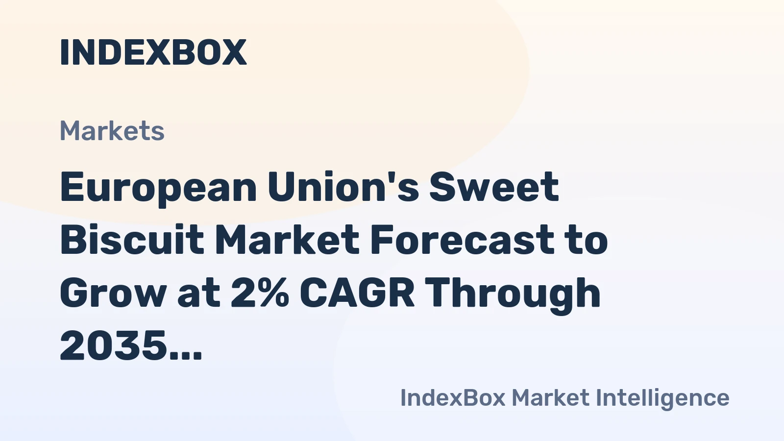 European Union's Sweet Biscuit Market Forecast to Grow at 2% CAGR Through 2035