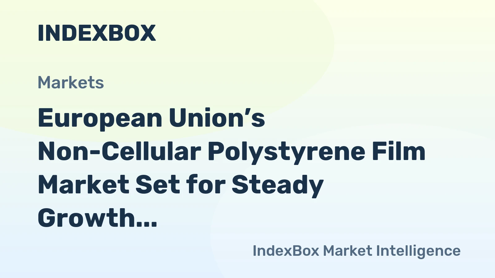 European Union’s Non-Cellular Polystyrene Film Market Set for Steady Growth with a +2.0% Volume CAGR
