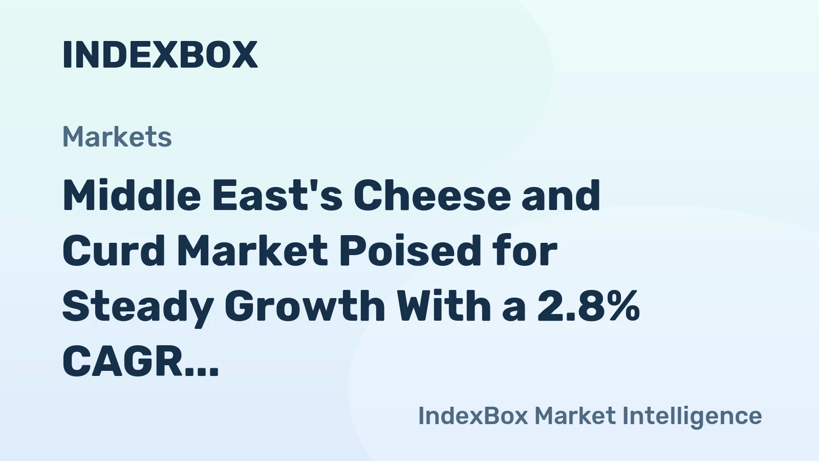 Middle East's Cheese and Curd Market Poised for Steady Growth With a 2.8% CAGR in Value Through 2035