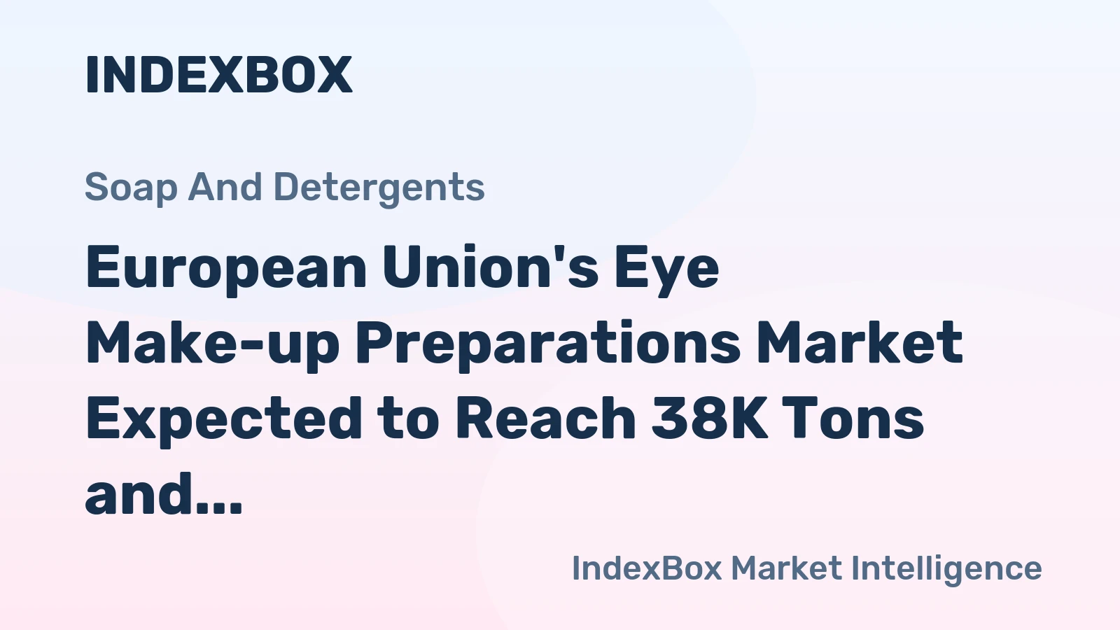 European Union's Eye Make-up Preparations Market Expected to Reach 38K Tons and $2.3B Value by 2035