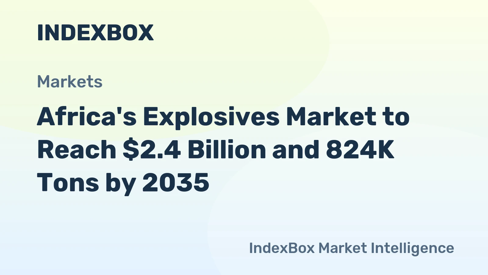 Africa's Explosives Market to Reach $2.4 Billion and 824K Tons by 2035