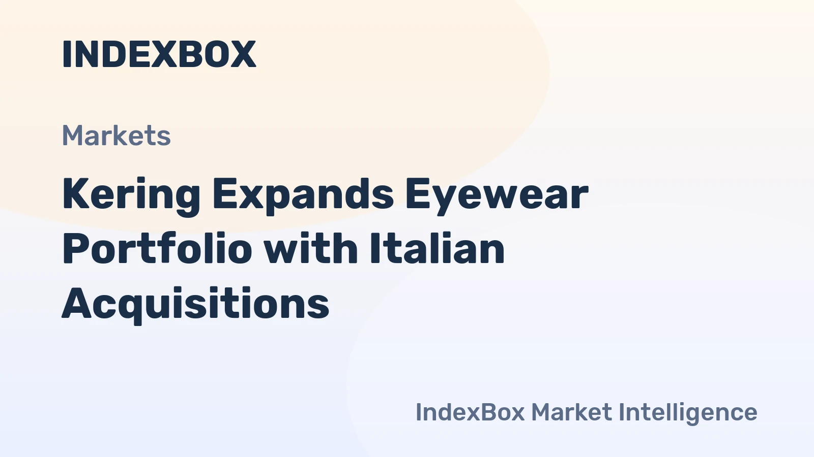 Kering Expands Eyewear Portfolio with Italian Acquisitions
