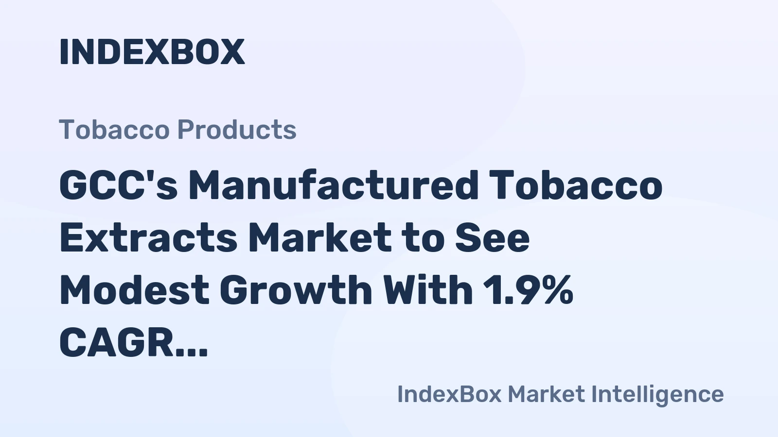 GCC's Manufactured Tobacco Extracts Market to See Modest Growth With 1.9% CAGR Through 2035