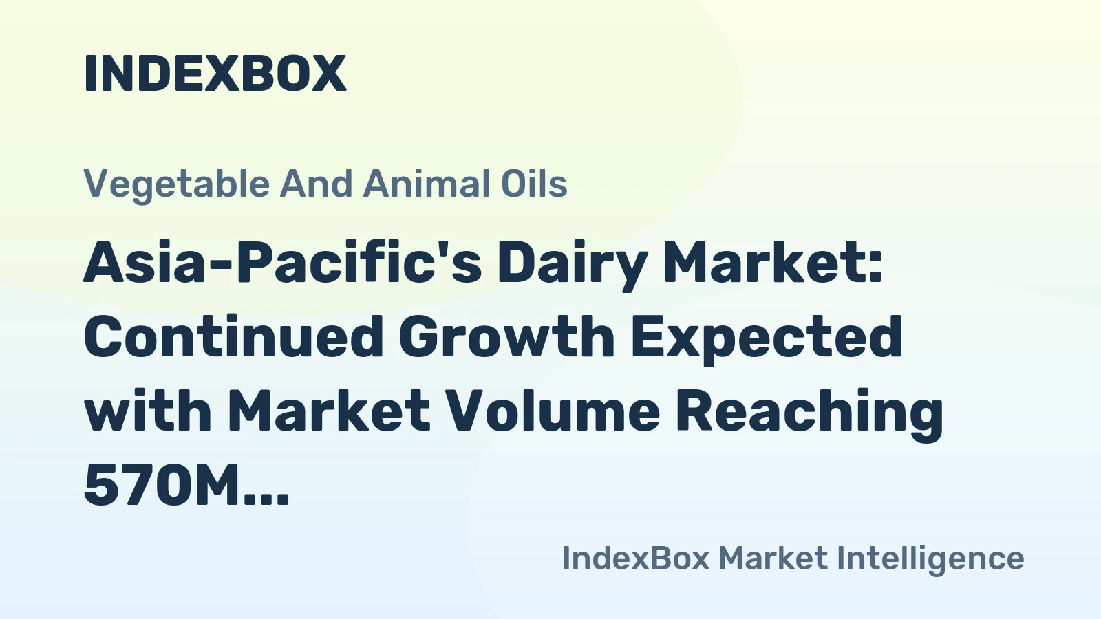 Asia-Pacific's Dairy Market: Continued Growth Expected with Market Volume Reaching 570M Tons and Value Reaching $592.1B by 2035