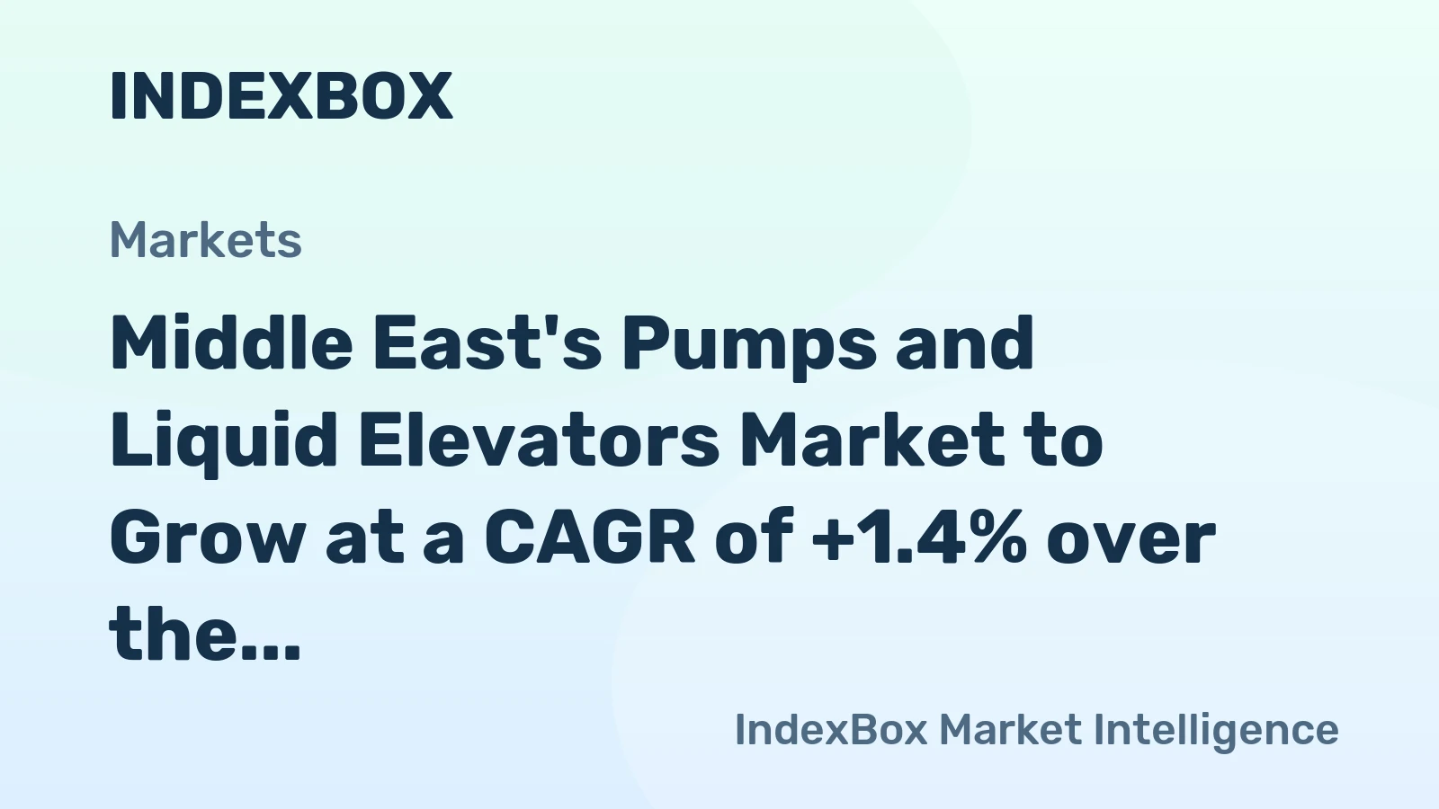 Middle East's Pumps and Liquid Elevators Market to Grow at a CAGR of +1.4% over the Next Decade