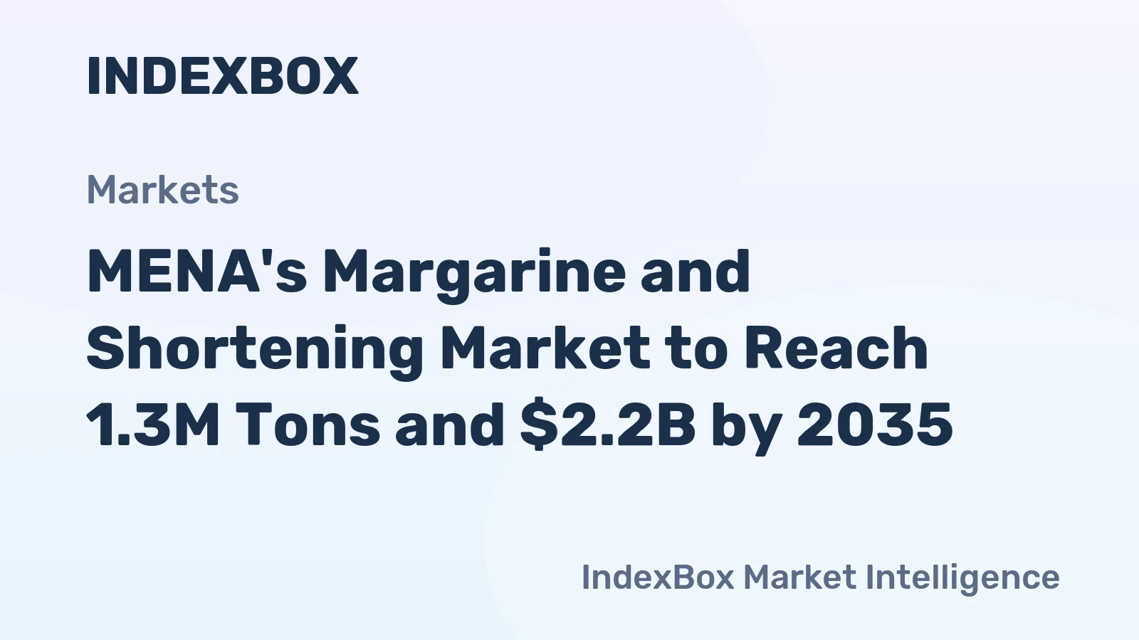 MENA's Margarine and Shortening Market to Reach 1.3M Tons and $2.2B by 2035
