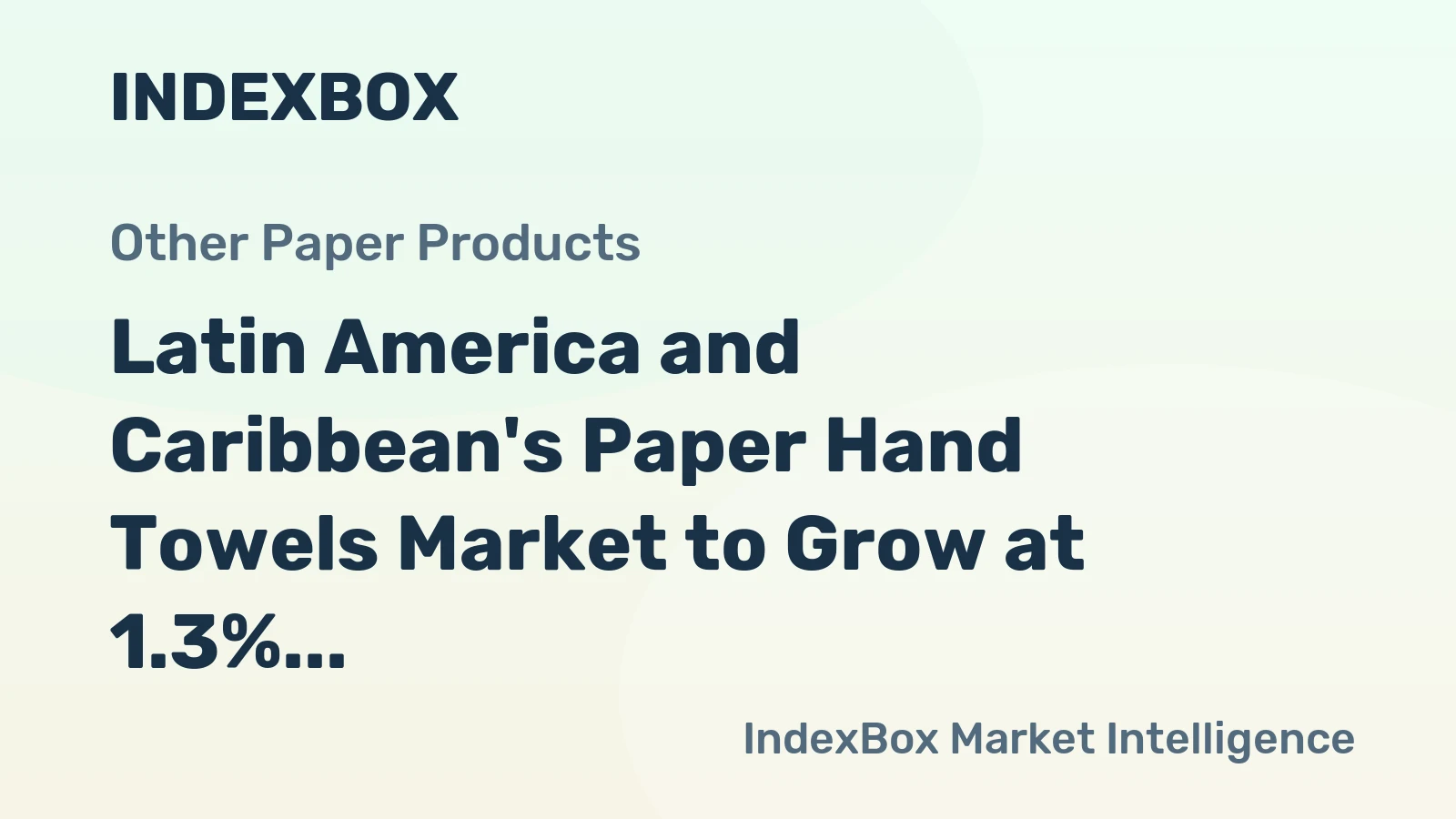 Latin America and Caribbean's Paper Hand Towels Market to Grow at 1.3% CAGR from 2024-2035