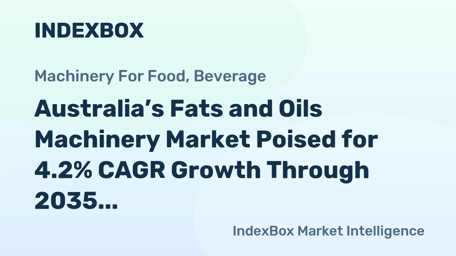Australia’s Fats and Oils Machinery Market Poised for 4.2% CAGR Growth Through 2035