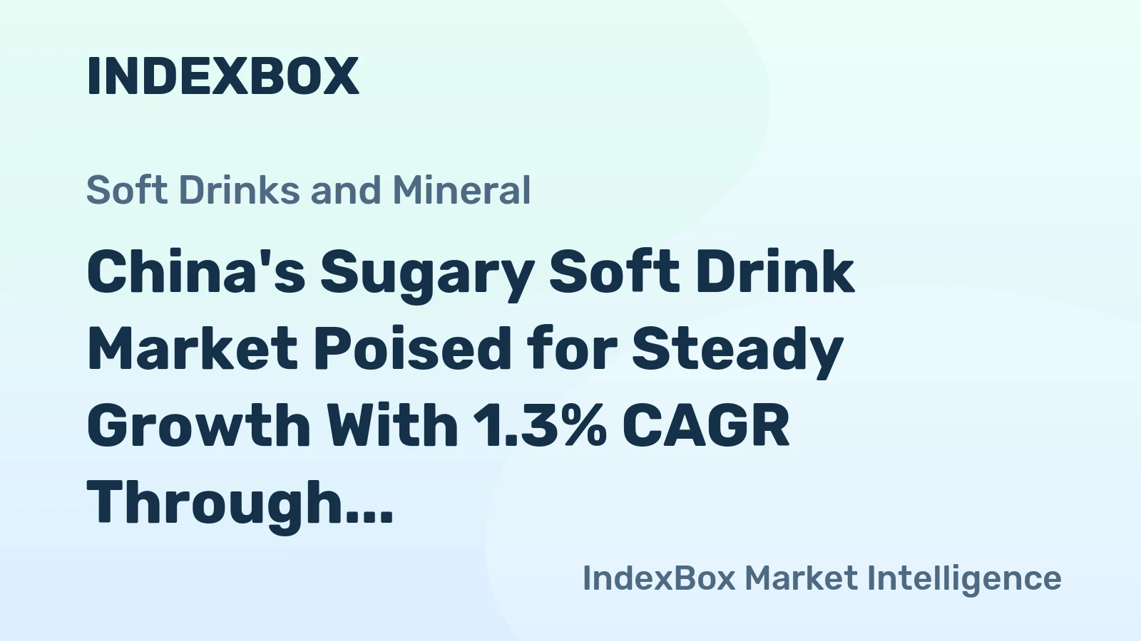 China's Sugary Soft Drink Market Poised for Steady Growth With 1.3% CAGR Through 2035