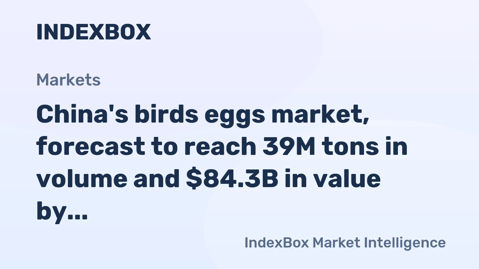 China's birds eggs market, forecast to reach 39M tons in volume and $84.3B in value by 2035, continues its upward trend despite a forecasted deceleration in growth.