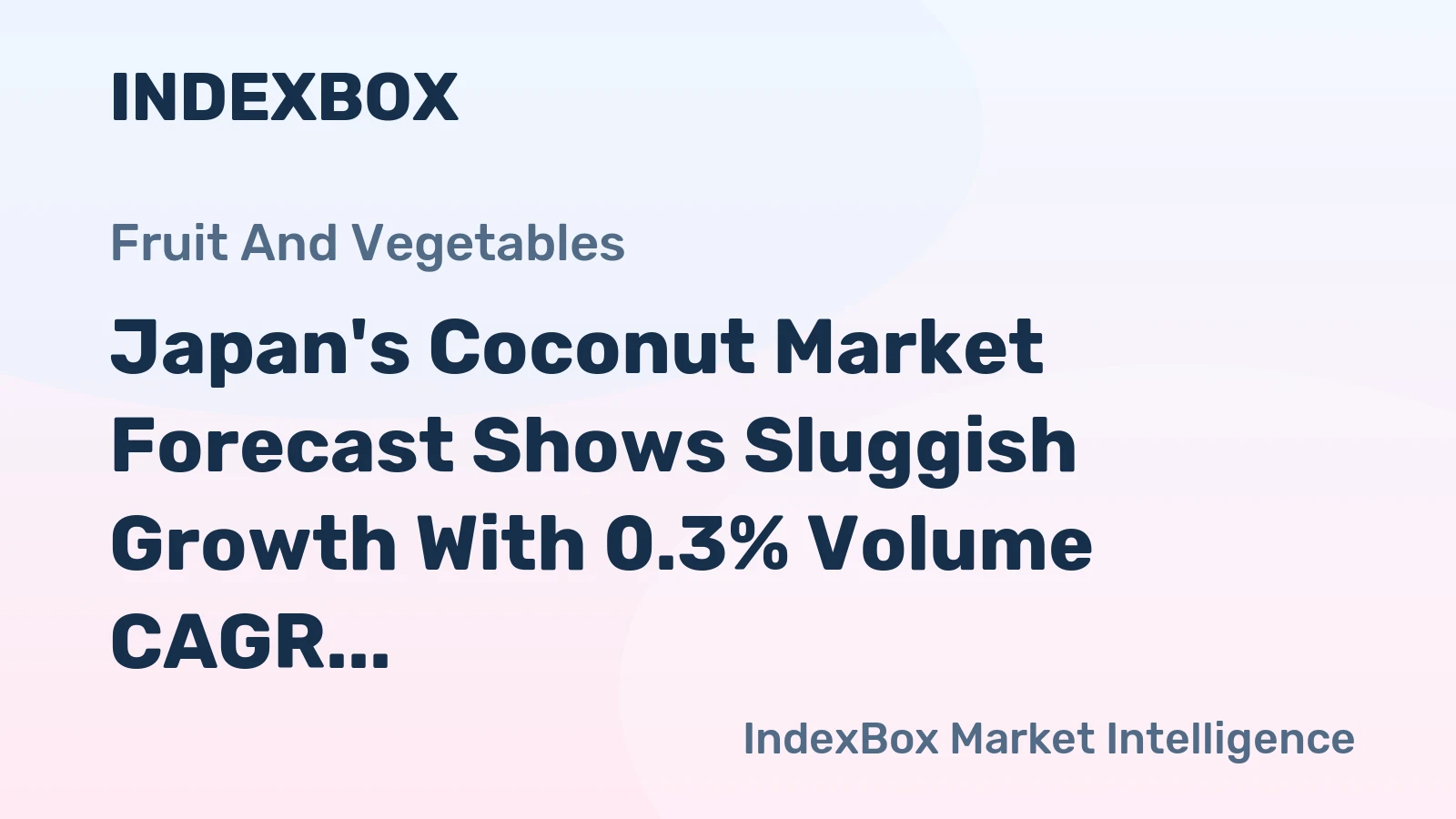 Japan's Coconut Market Forecast Shows Sluggish Growth With 0.3% Volume CAGR