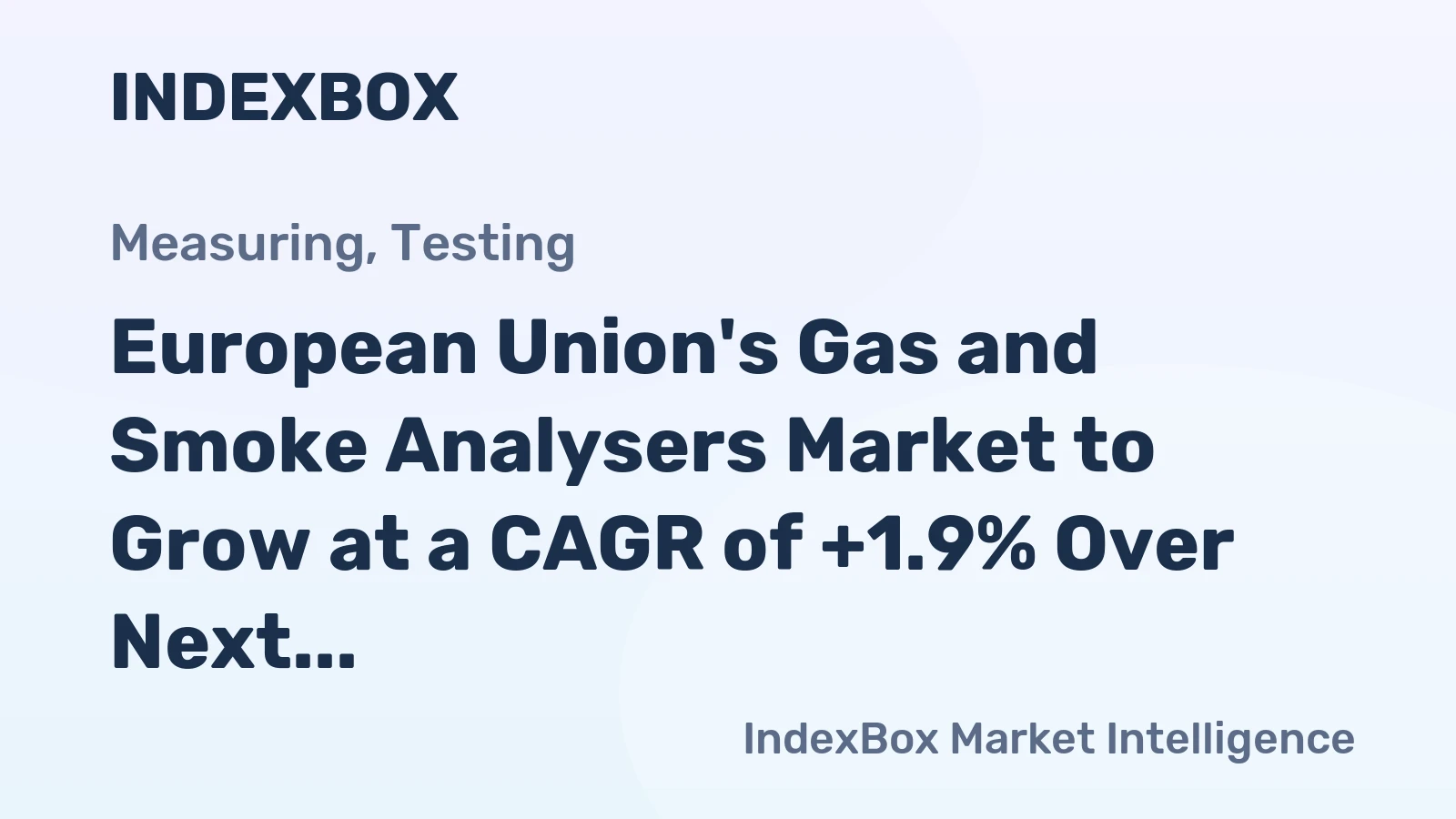 European Union's Gas and Smoke Analysers Market to Grow at a CAGR of +1.9% Over Next Decade, Reaching $4.5B by 2035