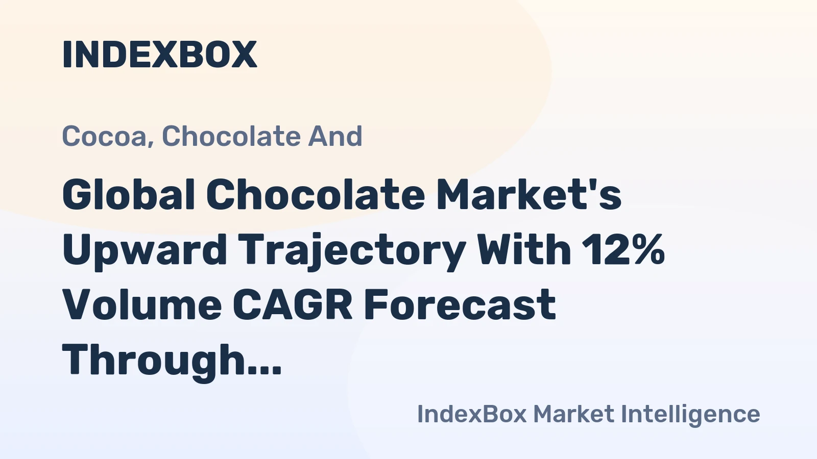 Global Chocolate Market's Upward Trajectory With 12% Volume CAGR Forecast Through 2035