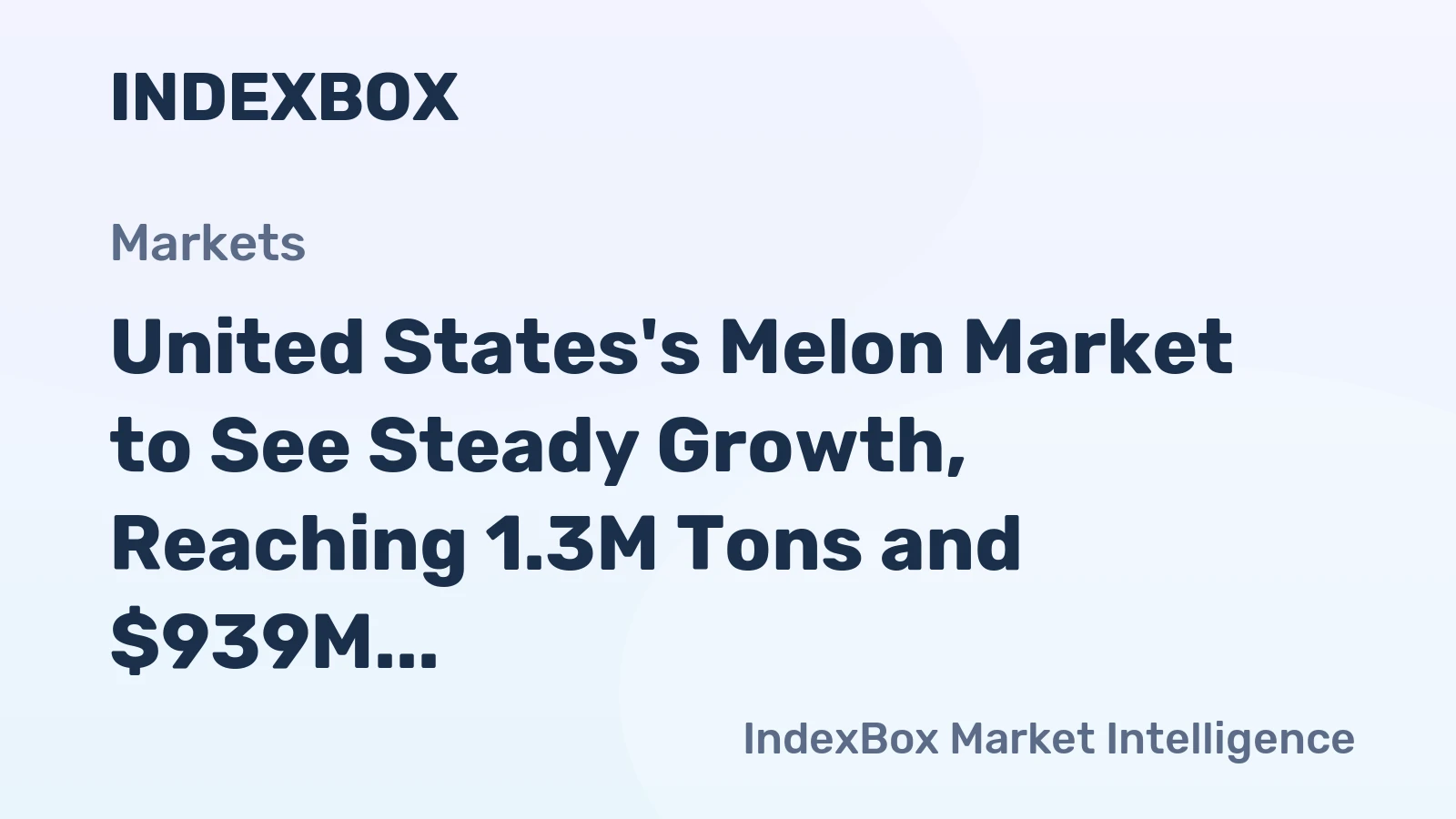 United States's Melon Market to See Steady Growth, Reaching 1.3M Tons and $939M by 2035