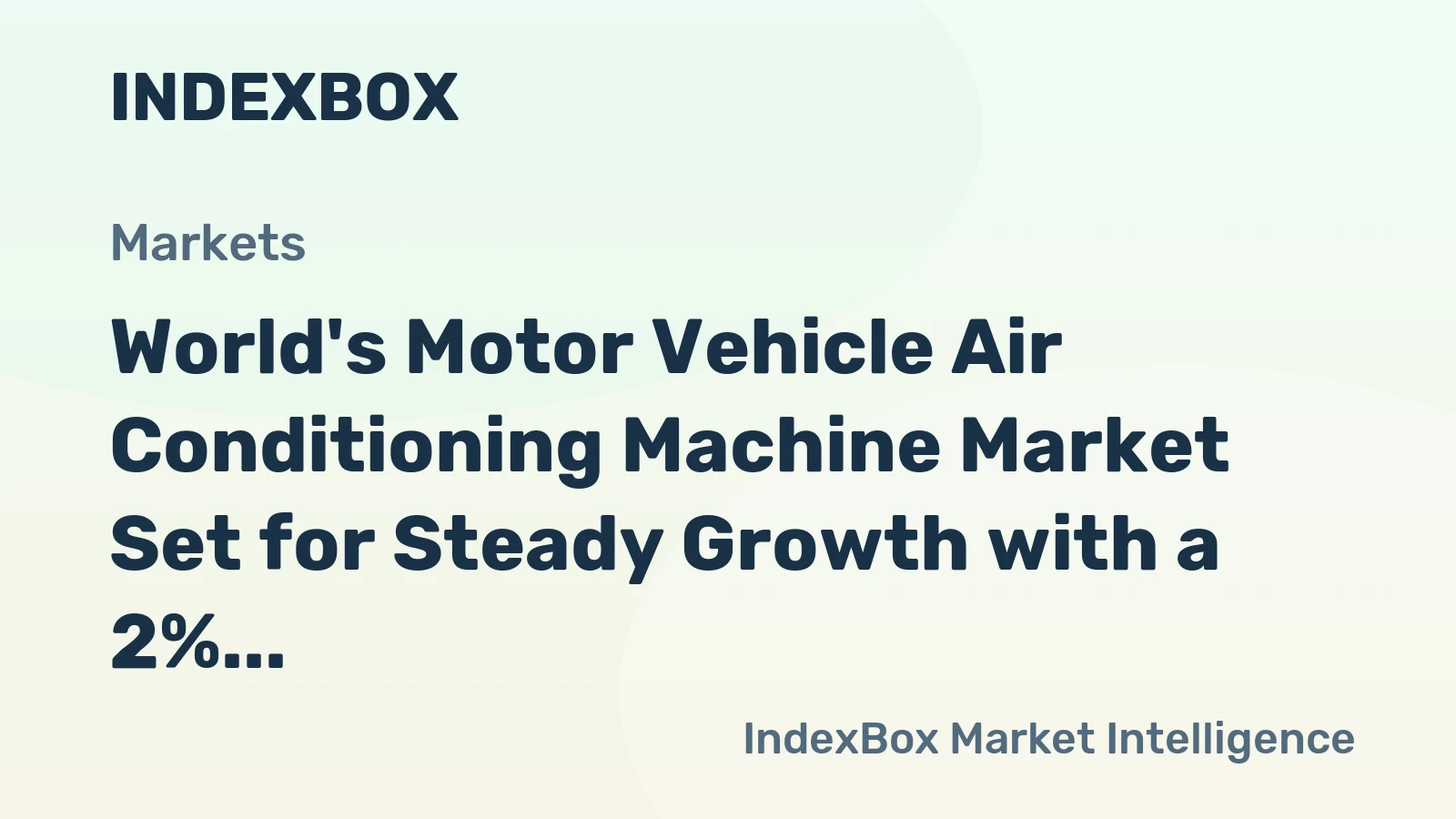 World's Motor Vehicle Air Conditioning Machine Market Set for Steady Growth with a 2% CAGR in Value