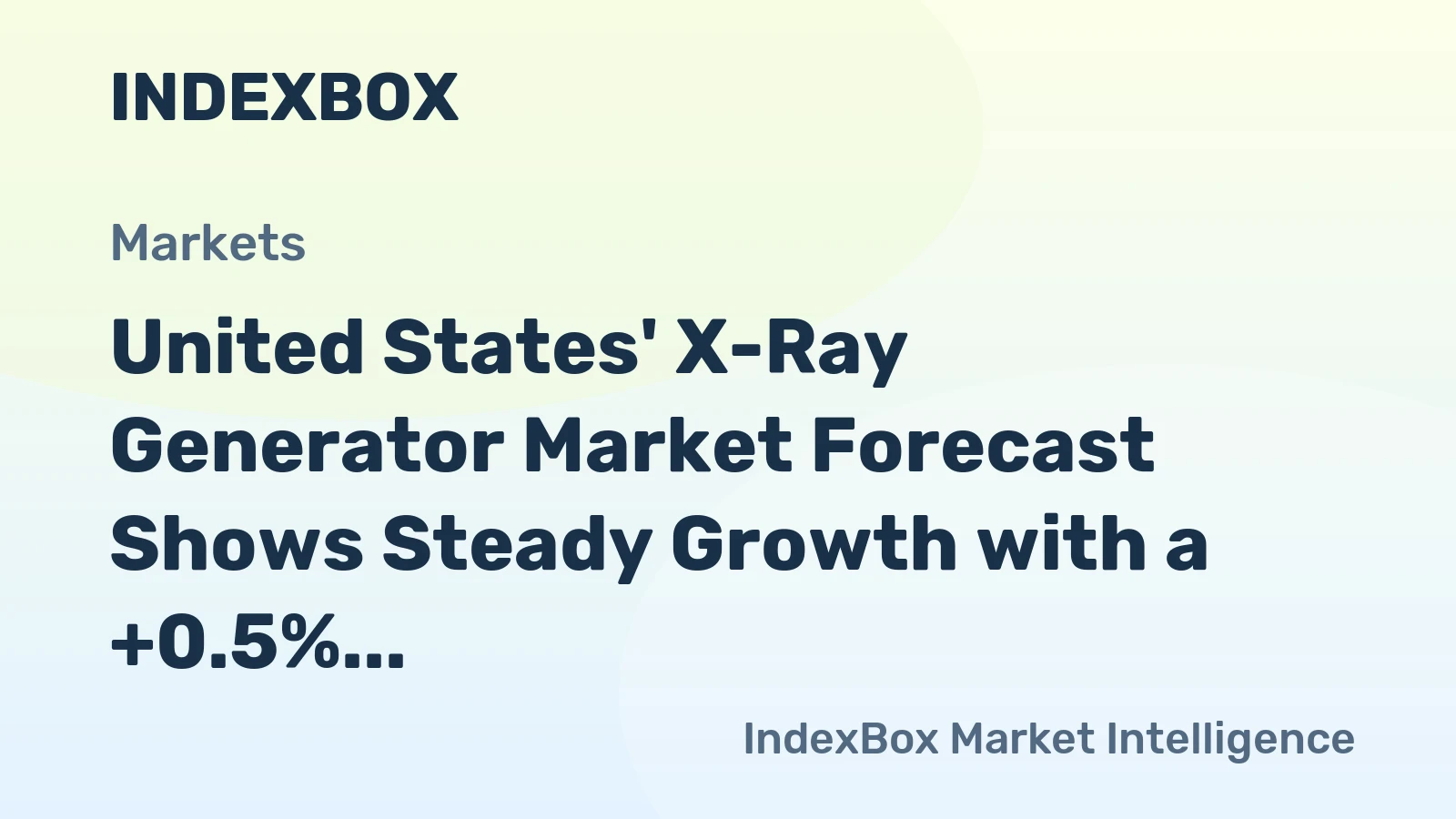 United States' X-Ray Generator Market Forecast Shows Steady Growth with a +0.5% CAGR