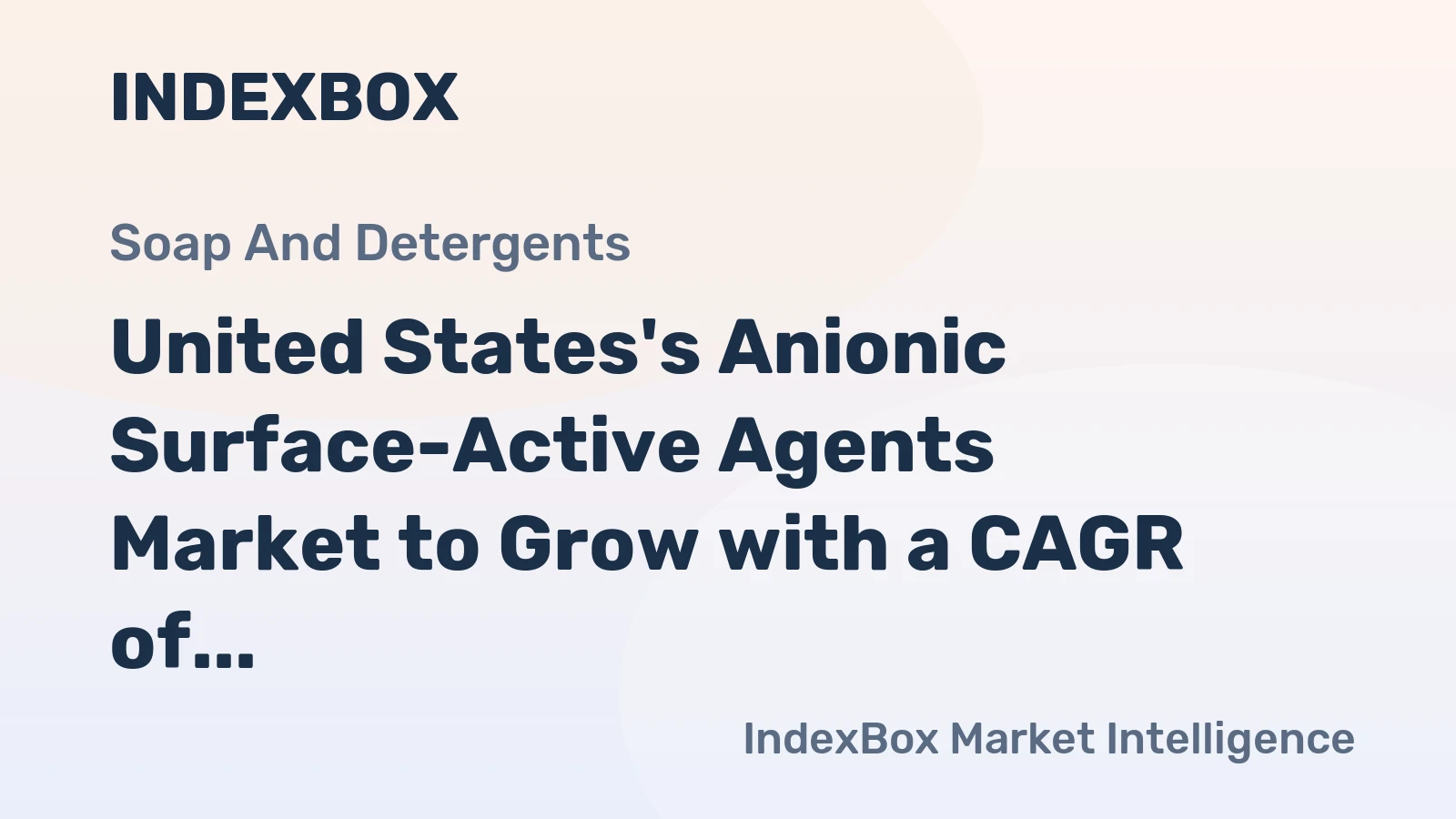 United States's Anionic Surface-Active Agents Market to Grow with a CAGR of +1.7% Reaching $3.5B by 2035